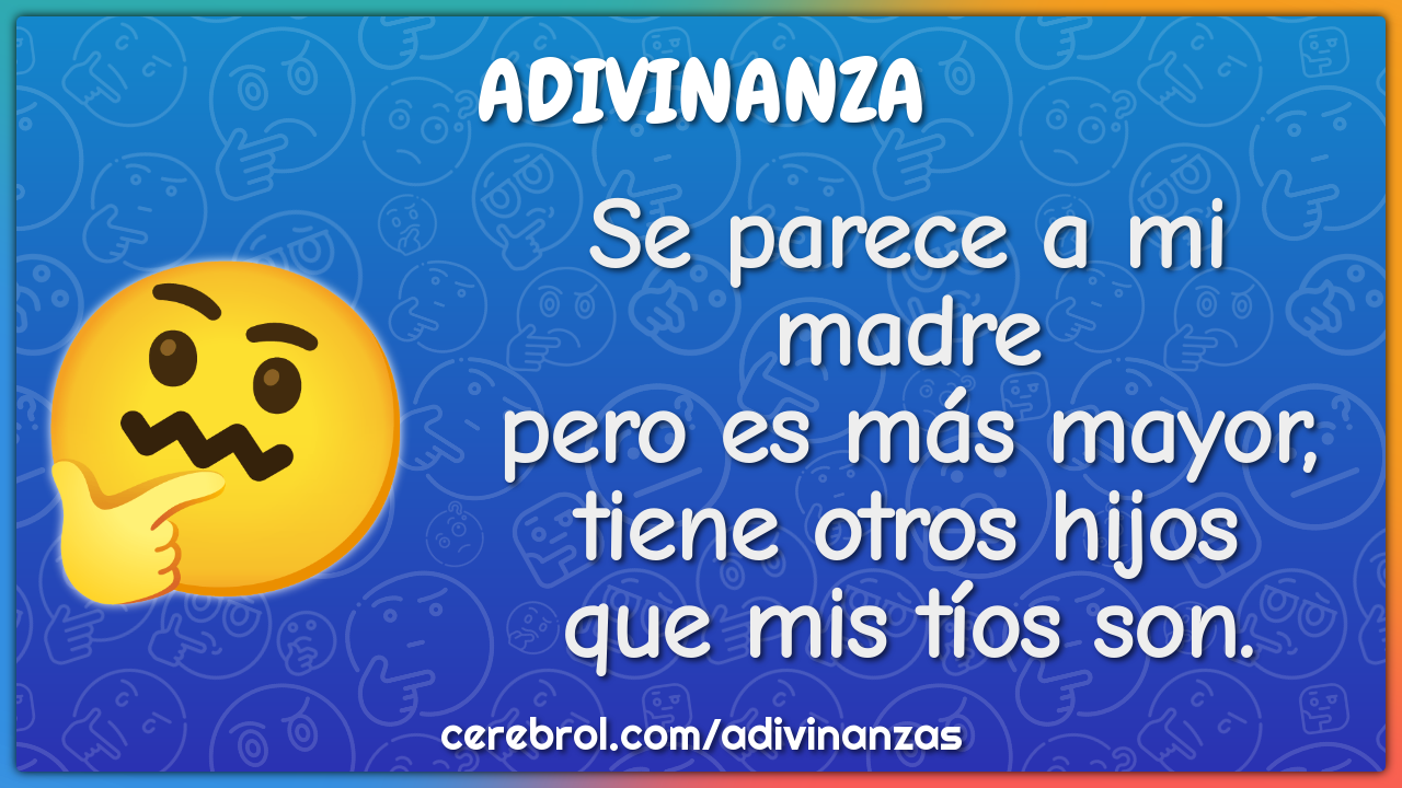 Se parece a mi madre pero es más mayor, tiene otros hijos que mis tíos ... Se parece a mi madre pero es más mayor, tiene otros hijos que mis tíos ...